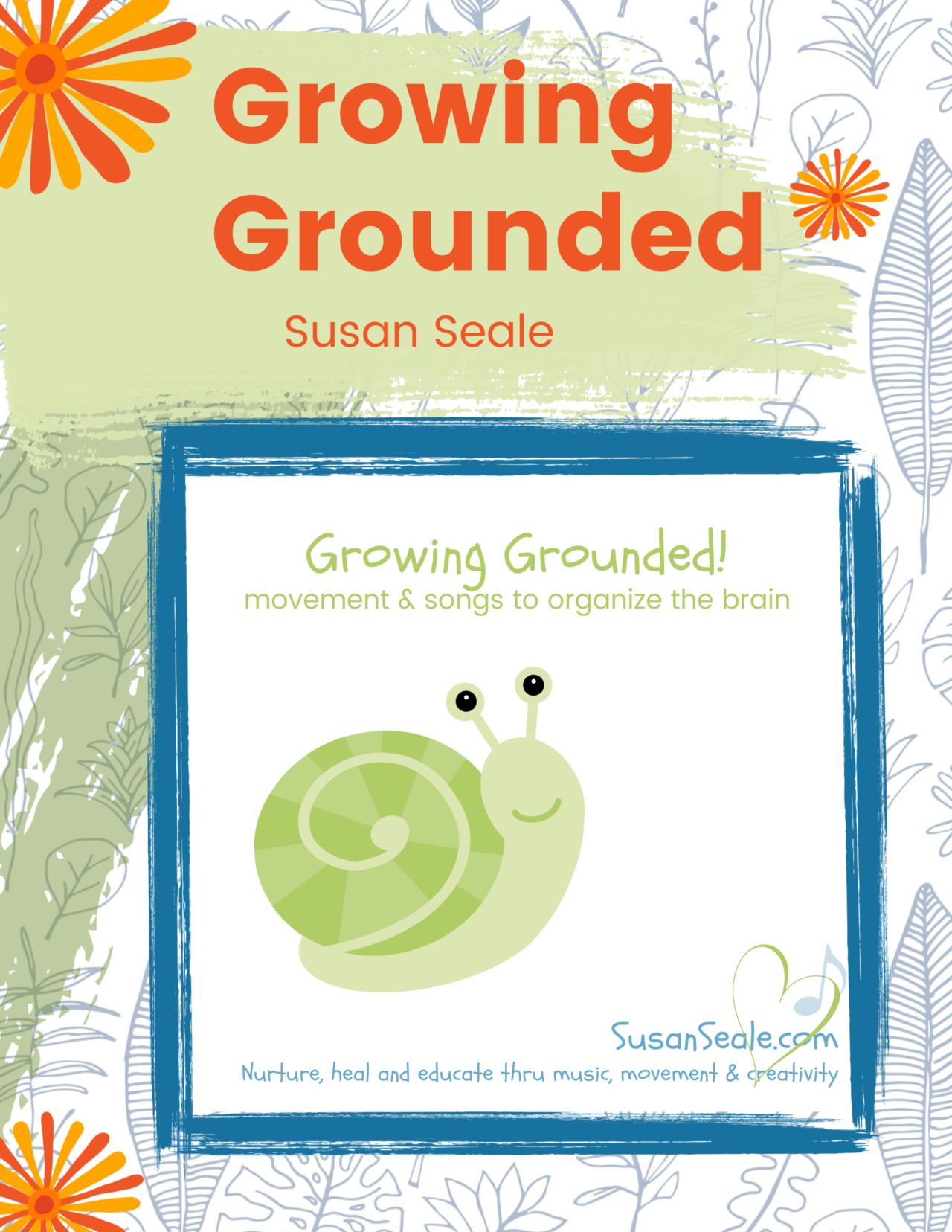 Growing Grounded: Movement and Songs to Organize the Brain | Musicalia